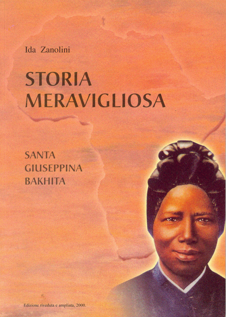 Saint Josephine Bakhita — Giuseppina Margherita Fortunata - Those Who ...