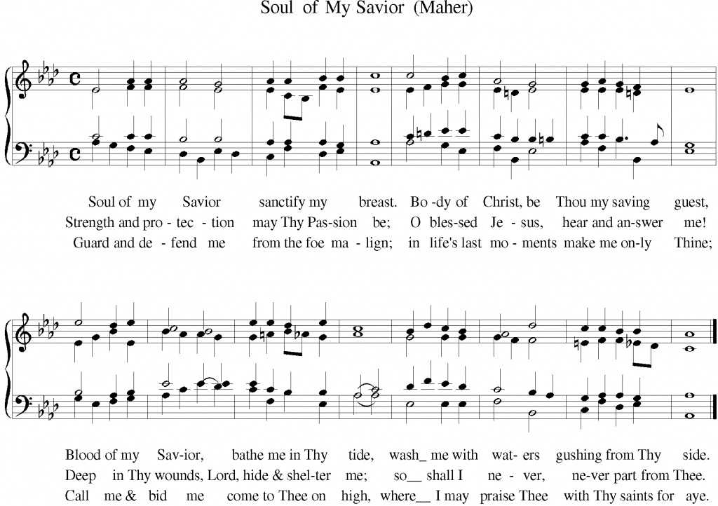 Anima Christi (Soul of Christ, Sanctify Me) and Soul of My Savior ...